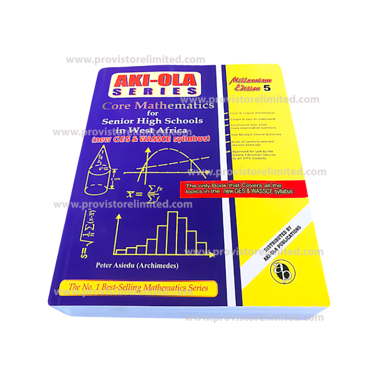 Core Mathematics - Aki-Ola Series Textbook for SHS - Provistore Limited