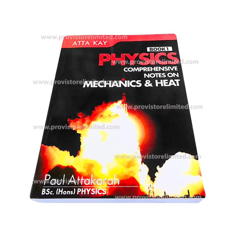 Physics - (Mechanics & Heat), Atta Kay Volume 1 / Book 1 Textbook for ...